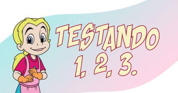 Testando 1, 2, 3