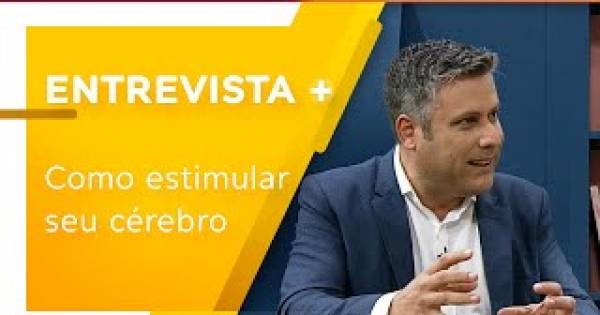 Neurocientista fala sobre como estimular seu cérebro